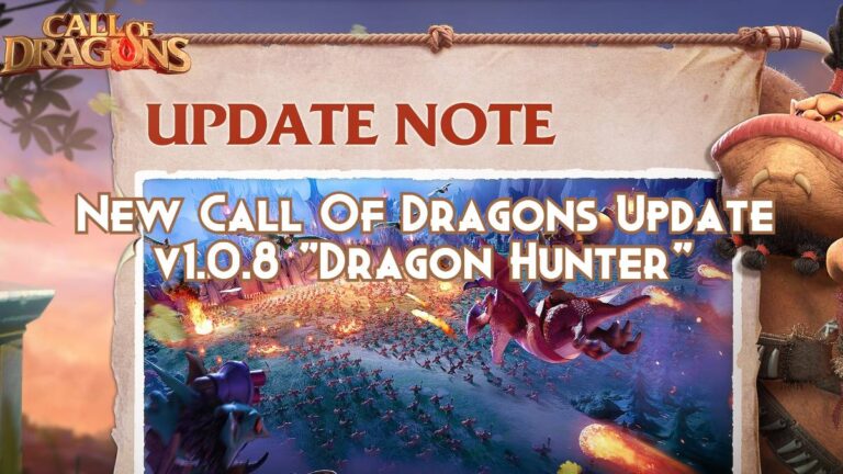 New Call Of Dragons Update v1.0.8 "Dragon Hunter" - Call of Dragons Guides