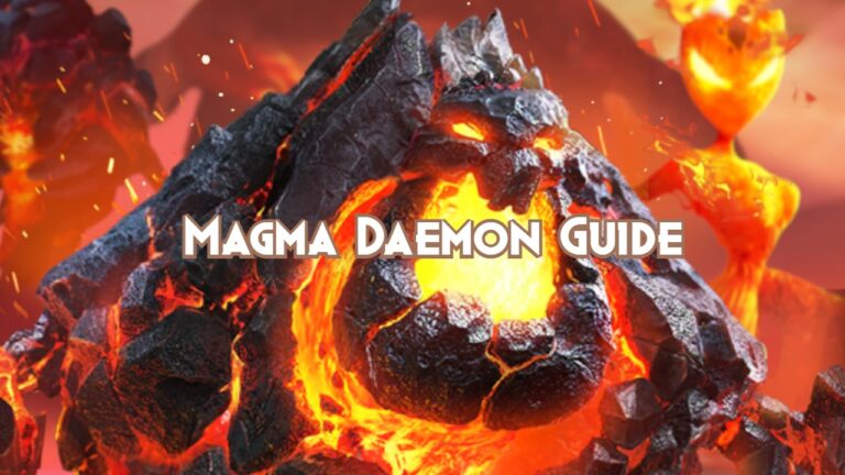 Magma Daemon Guide Call of Dragons - Call of Dragons Guides